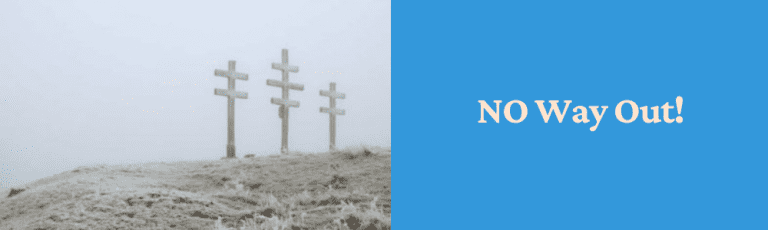 NO Way Out: No Footsteps To Follow