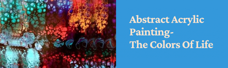 Abstract Acrylic Painting-The Colors Of Life