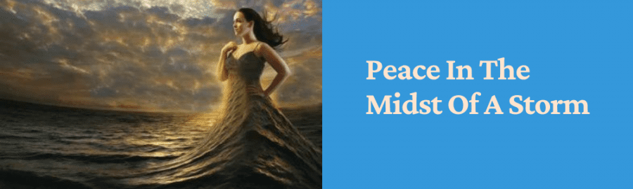 Peace In The Midst Of A Storm