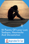 10 Poems of Love Lost, Sadness, Heartache and Devastation