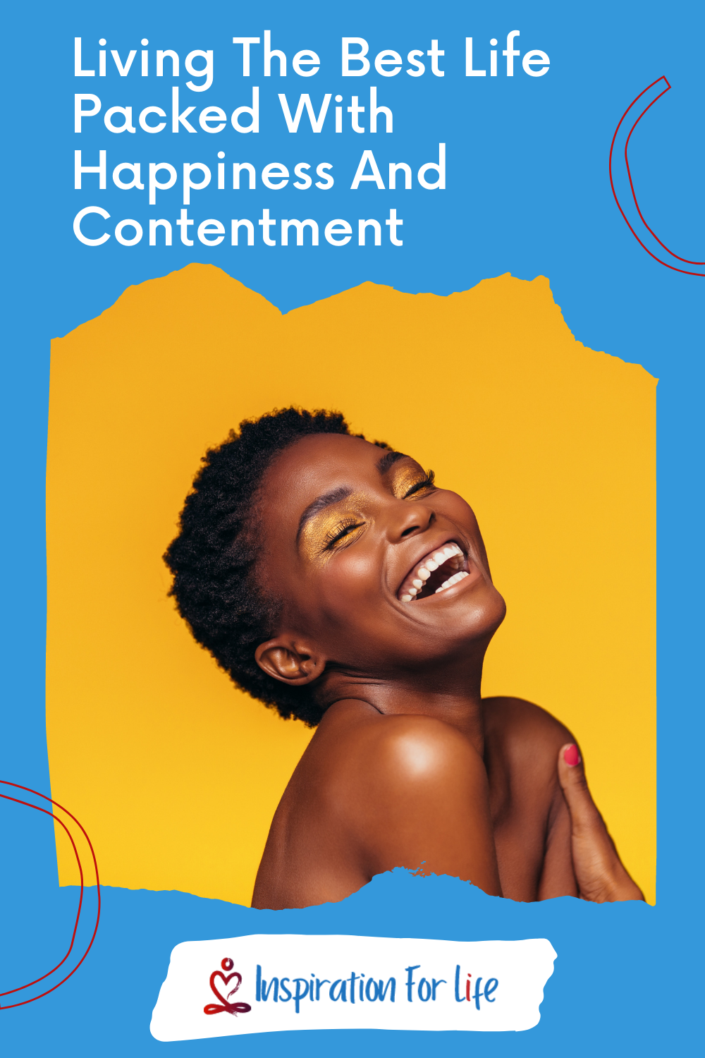 Living The Best Life Packed With Happiness And Contentment